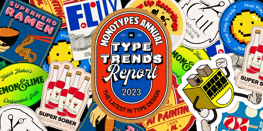 Monotype Shares Type Trends For 2023; Eye-Popping Yet ‘Super Sober ...